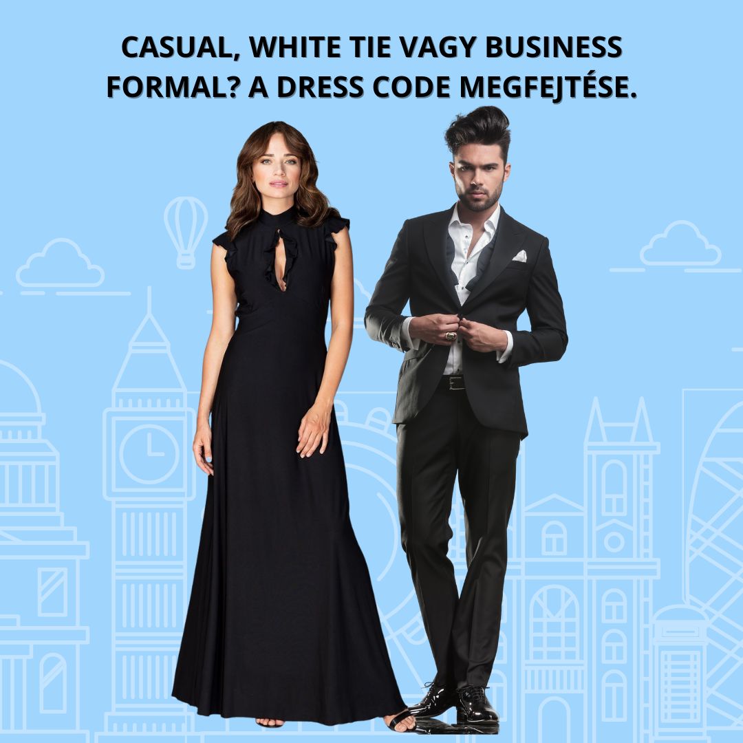 Casual, White Tiee vagy Business formal? Az dress code megfejtése ...